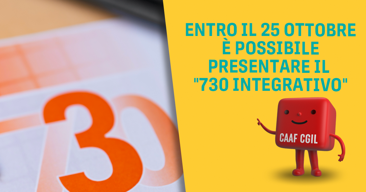Entro il 25 ottobre è possibile presentare il "730 integrativo" - CAAF ...